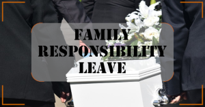 Family Responsibility Leave 2025 | Employee Rights